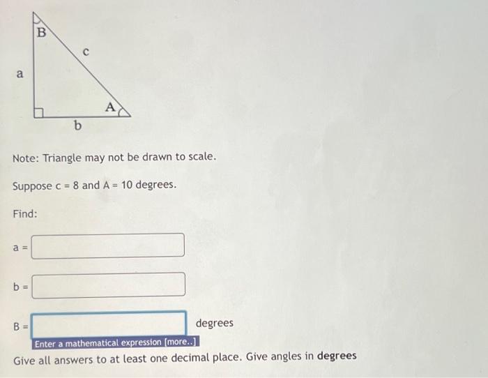 Solved Note: Triangle may not be drawn to scale. Suppose C=8 | Chegg.com