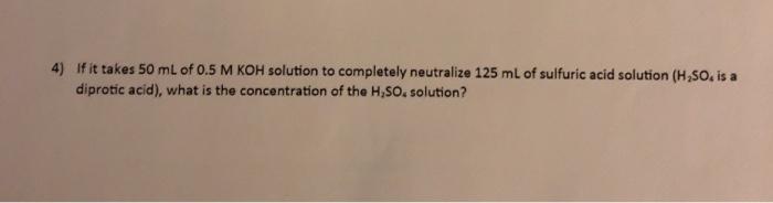 Solved 4) If it takes 50 mL of 0.5 M KOH solution to | Chegg.com