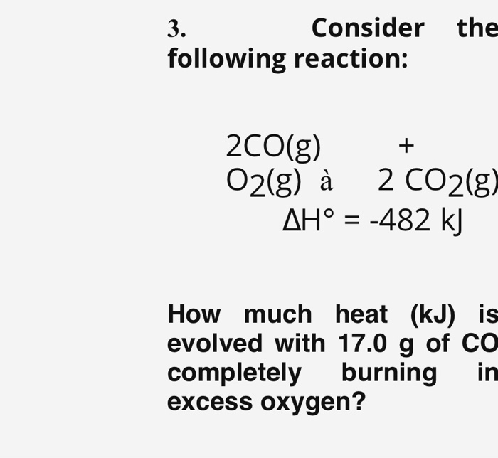 Solved 3. Consider the following reaction: + 2CO(g) O2(g) à | Chegg.com