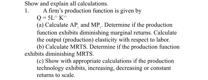 Solved Show and explain all calculations. 1. A firm's | Chegg.com
