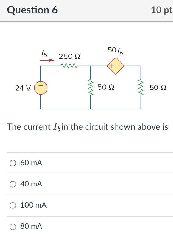 Solved Question 6The current Ib ﻿in the circuit shown above | Chegg.com