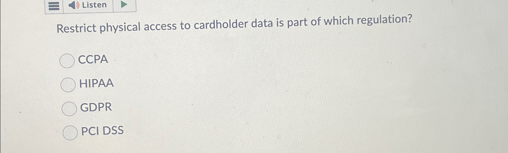 Solved ListenRestrict physical access to cardholder data is | Chegg.com