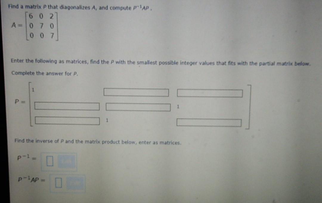 Solved Find a matrix P that diagonalizes A, and compute | Chegg.com