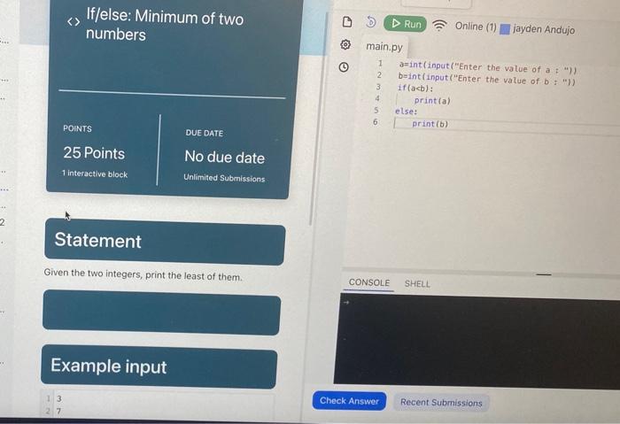 Solved If/else: Minimum of two Given the two integers, | Chegg.com