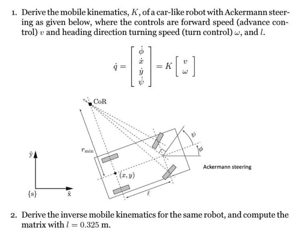 Solved 1 Derive The Mobile Kinematics K Of A Car Like