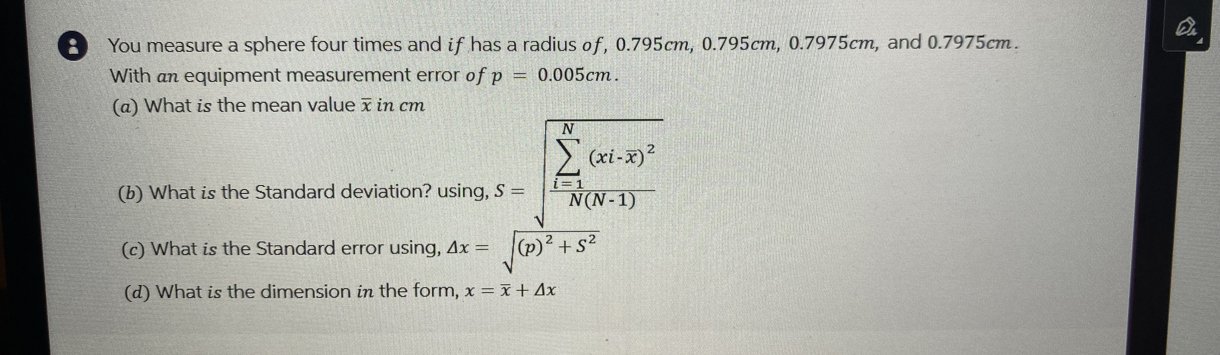Solved You measure a sphere four times and if has a radius | Chegg.com