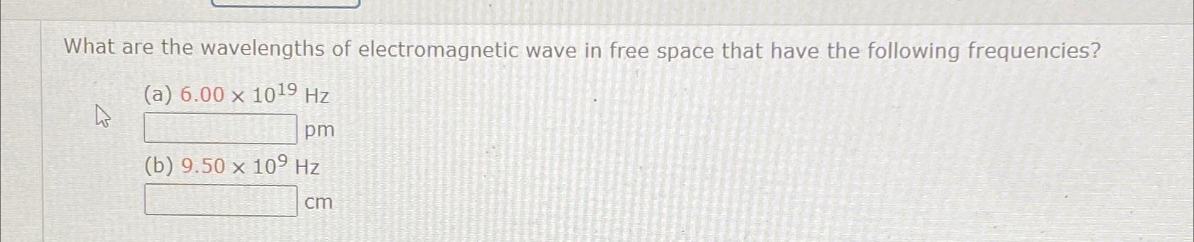 Solved What are the wavelengths of electromagnetic wave in | Chegg.com