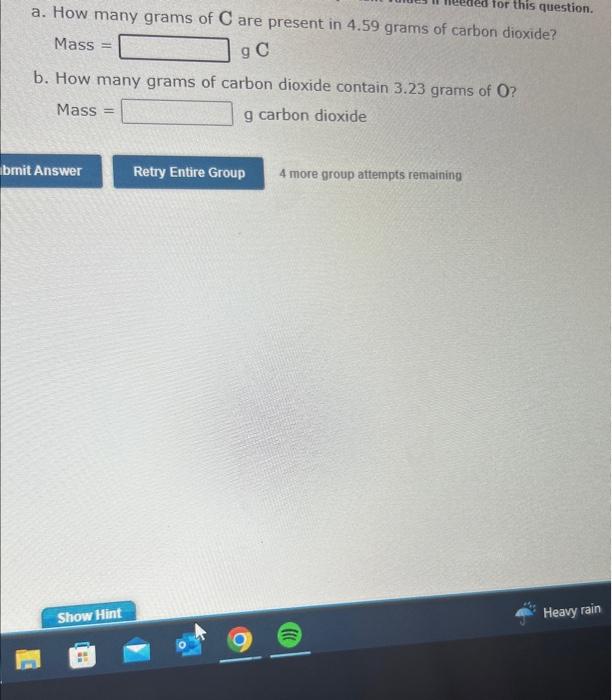 Solved a. How many grams of C are present in 4.59 grams of | Chegg.com