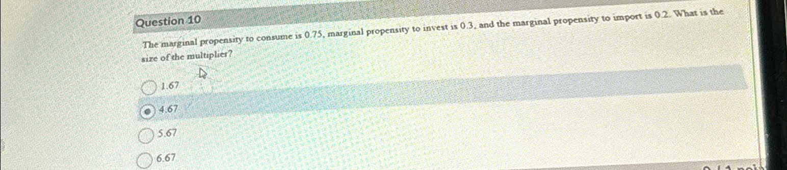 Solved Question 10The murginal propensity to consume is | Chegg.com