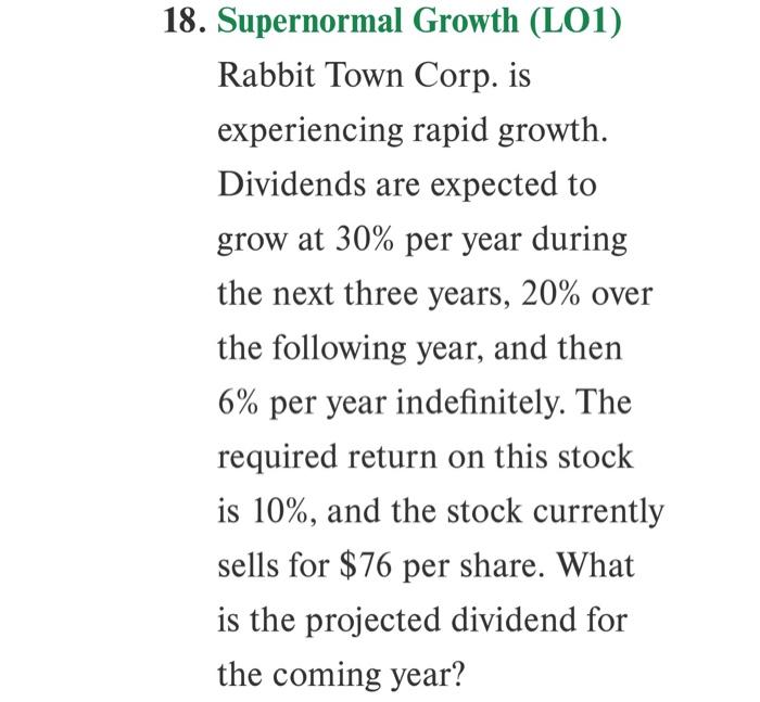 Solved . Supernormal Growth (LO1) Rabbit Town Corp. is | Chegg.com
