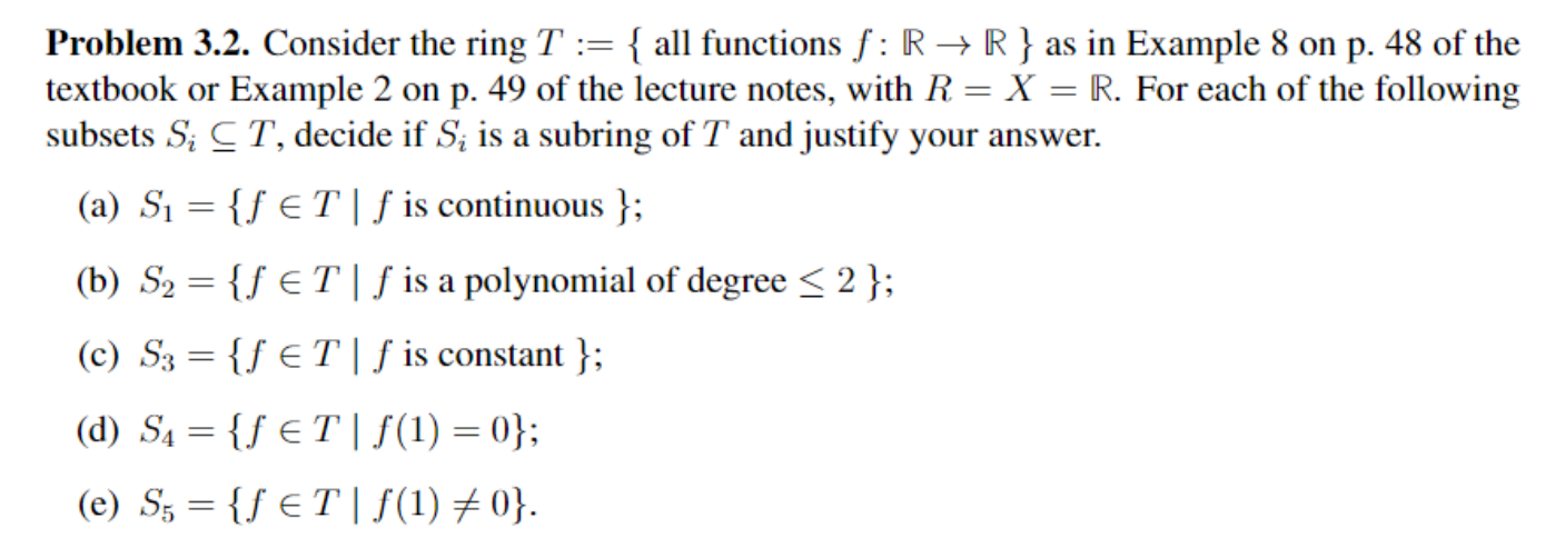 Solved Problem 3.2. ﻿Consider the ring all functions f:R→R | Chegg.com