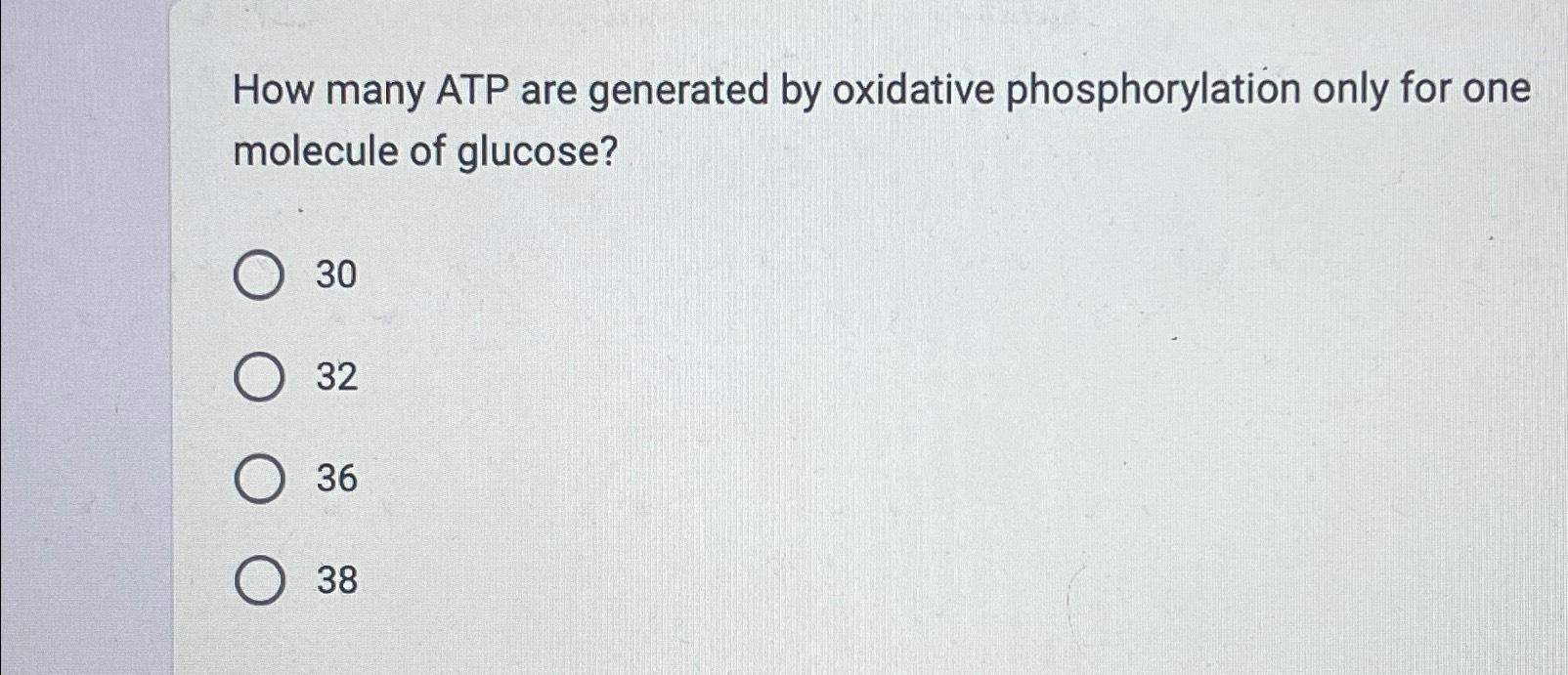 Solved How many ATP are generated by oxidative | Chegg.com