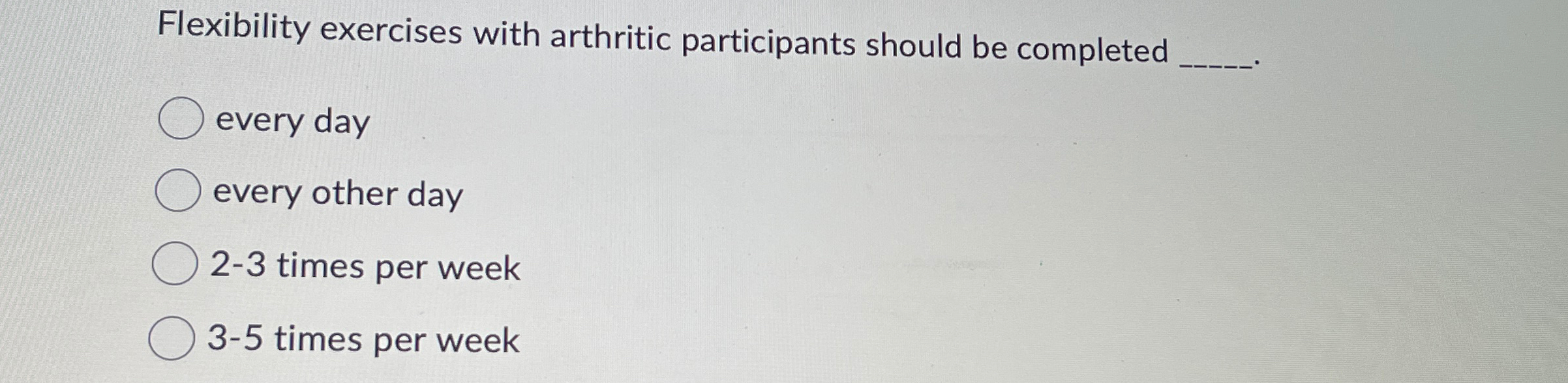 Solved Flexibility exercises with arthritic participants | Chegg.com
