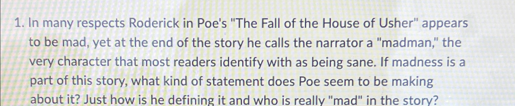 Solved In many respects Roderick in Poe's "The Fall of the | Chegg.com