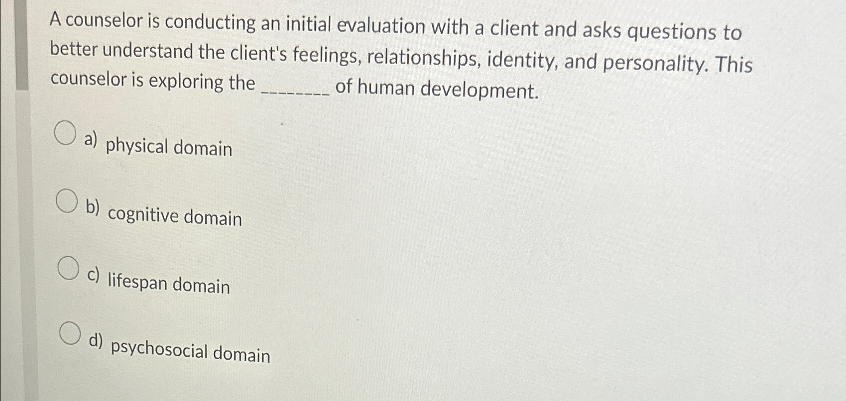 Solved A counselor is conducting an initial evaluation with | Chegg.com