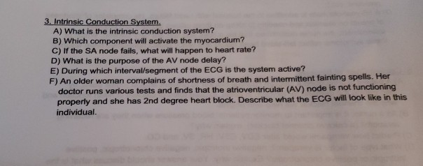 Solved 3. Intrinsic Conduction System A) What is the | Chegg.com