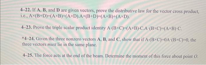 Solved 4-22. If A,B, and D are given vectors, prove the | Chegg.com