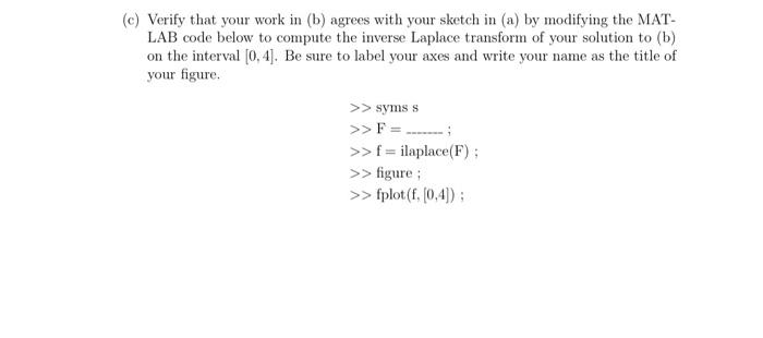 Solved 1. (Laplace and Inverse Laplace Transform) Let f(t) = | Chegg.com