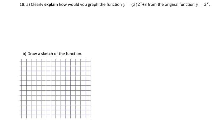 Solved 18. a) Clearly explain how would you graph the | Chegg.com
