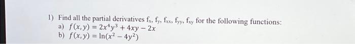 Solved 1 Find All The Partial Derivatives Fx Fy Fxx Fyy