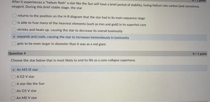 Solved After it experiences a "helium flash" a star like | Chegg.com