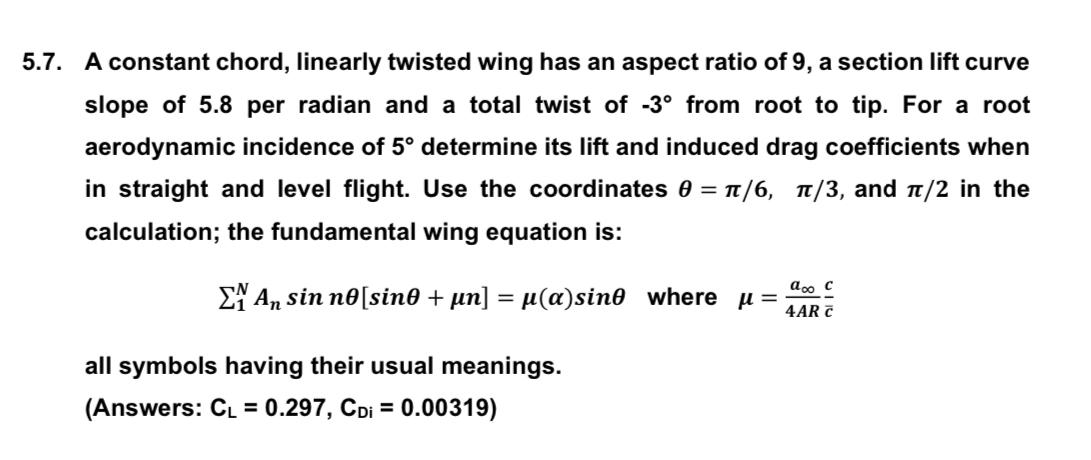 Solved 5.7. ﻿A constant chord, linearly twisted wing has an | Chegg.com