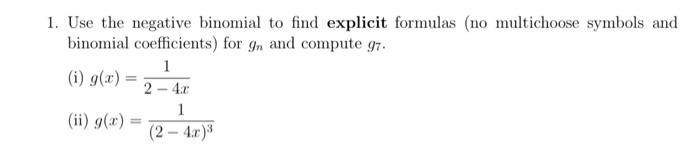 Solved 1. Use the negative binomial to find explicit | Chegg.com
