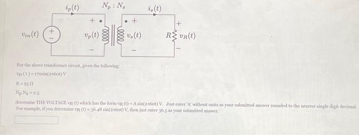 Solved For the above transformer cirait, ghrn the following | Chegg.com