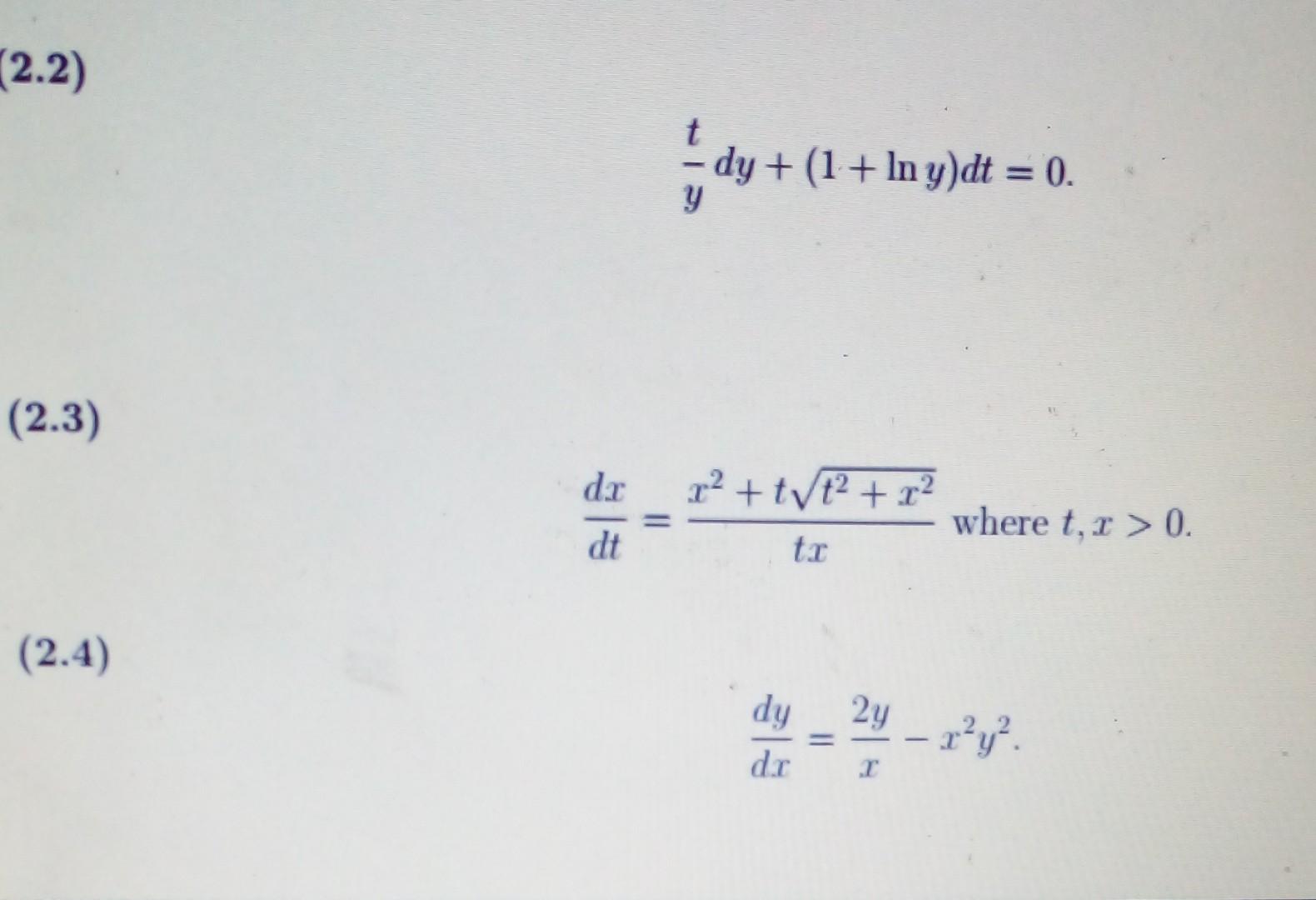 Solved ytdy+(1+lny)dt=0 dtdx=txx2+tt2+x2 where t,x | Chegg.com