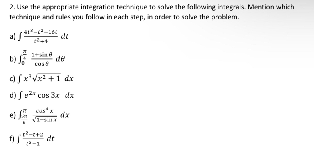 Solved Use the appropriate integration technique to solve | Chegg.com