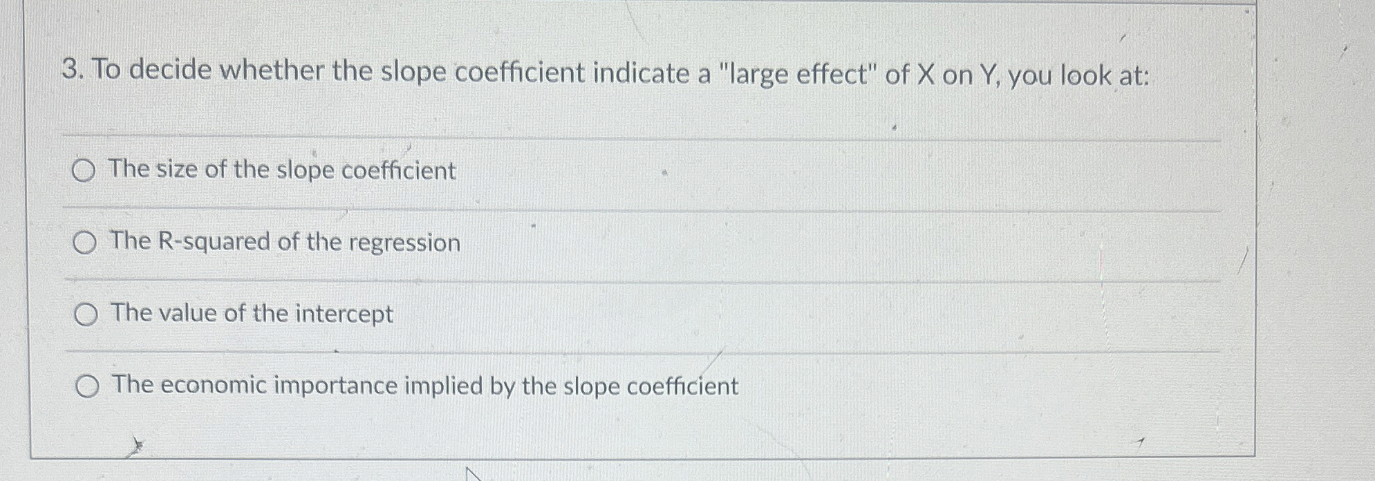 Solved To decide whether the slope coefficient indicate a | Chegg.com