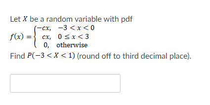 Solved Let x ﻿be a random variable with pdf | Chegg.com