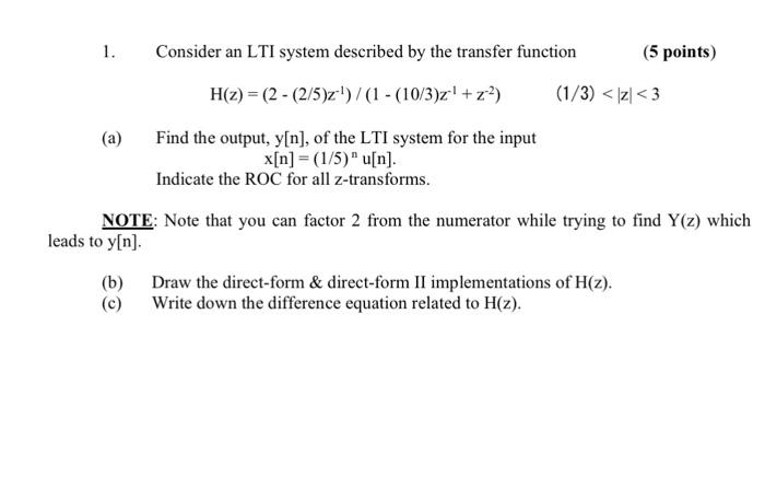 Solved 1. Consider an LTI system described by the transfer | Chegg.com