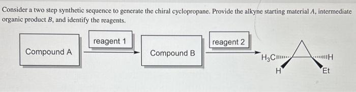 Solved Consider a two step synthetic sequence to generate | Chegg.com Solved Consider a two step synthetic sequence to generate | Chegg.com