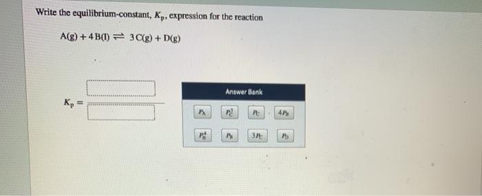 Solved Write the equilibrium-constant, Kp, expression for | Chegg.com