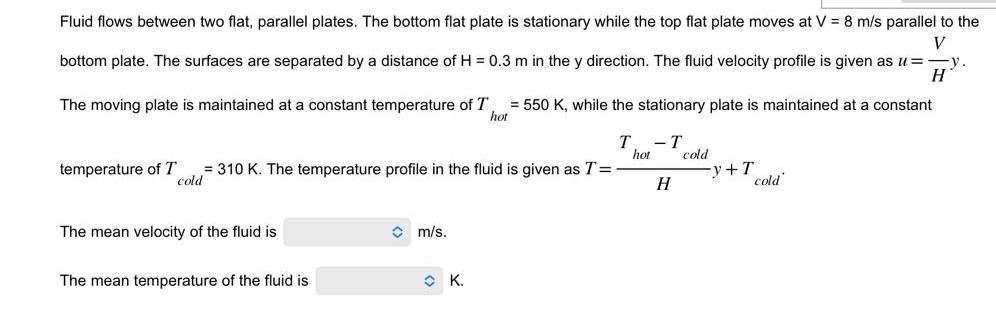 Fluid flows between two flat, parallel plates. The | Chegg.com