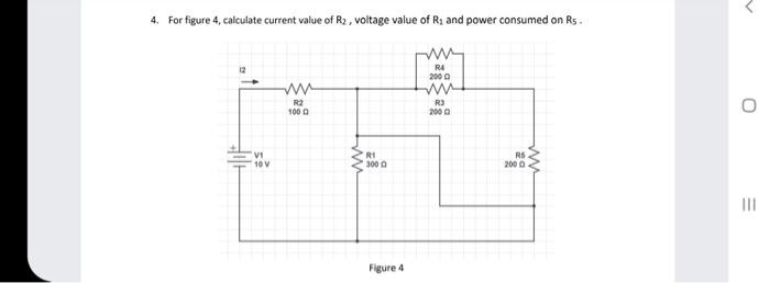 Solved 4. For figure 4, calculate current value of R2, | Chegg.com