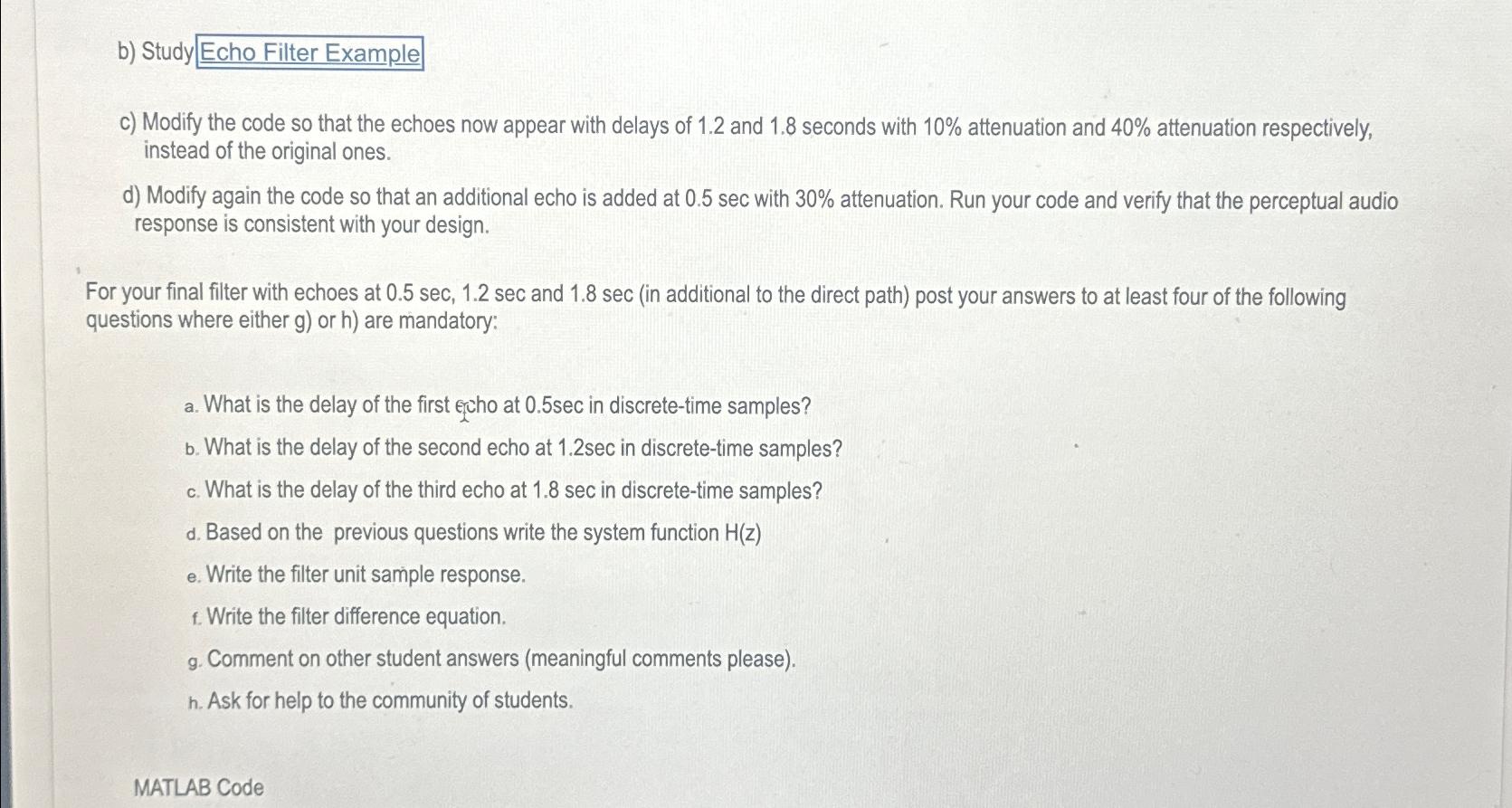 Solved b) Study Echo Filter Example\\nc) Modify the code so | Chegg.com