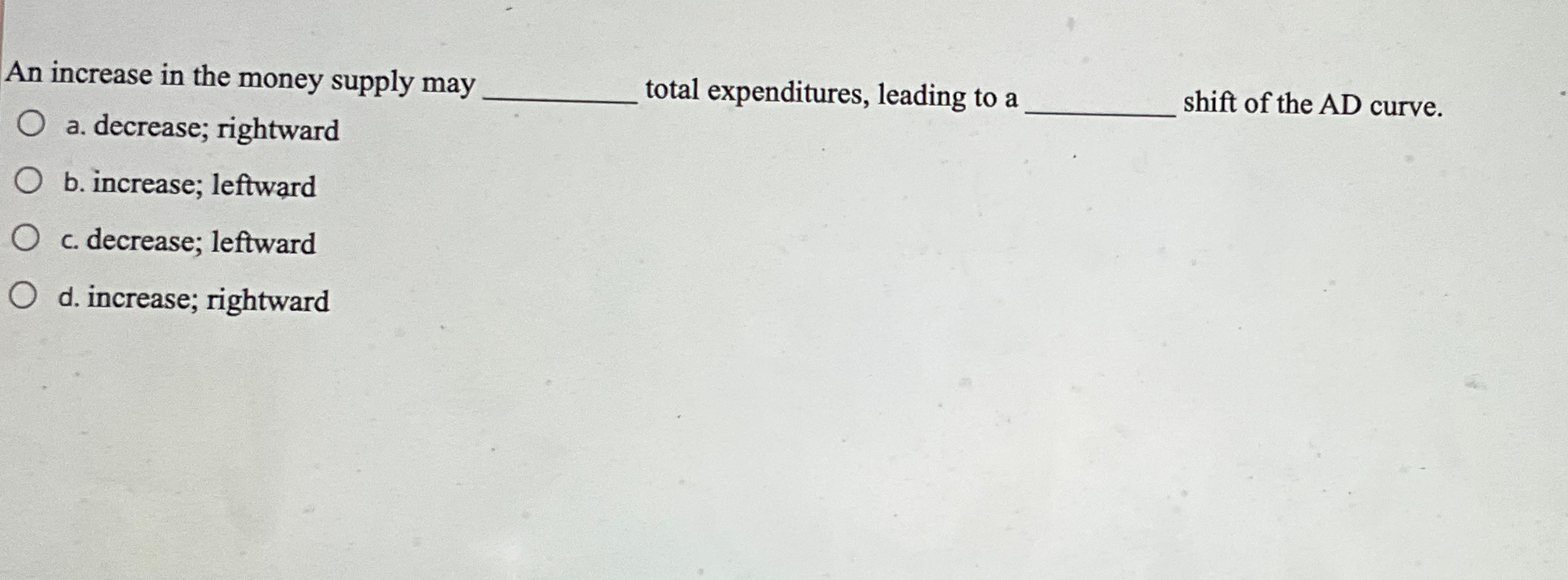 Solved An increase in the money supply maya. ﻿decrease; | Chegg.com