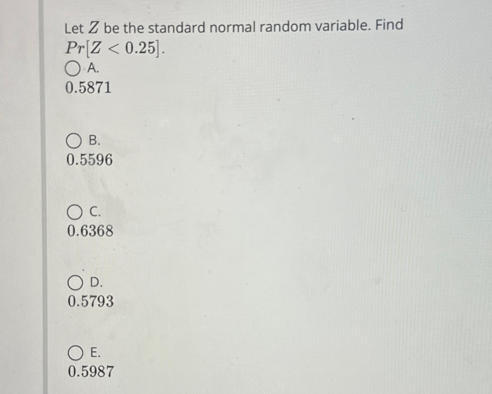 Solved Let Z ﻿be the standard normal random variable. Find | Chegg.com