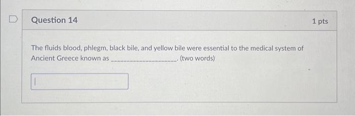 The fluids blood, phlegm, black bile, and yellow bile | Chegg.com