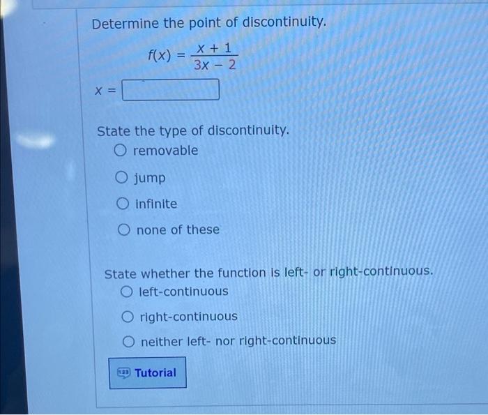Solved Determine the point of discontinuity. f(x) = X + 1 3x | Chegg.com