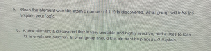 Solved 5. When the element with the atomic number of 119 is | Chegg.com