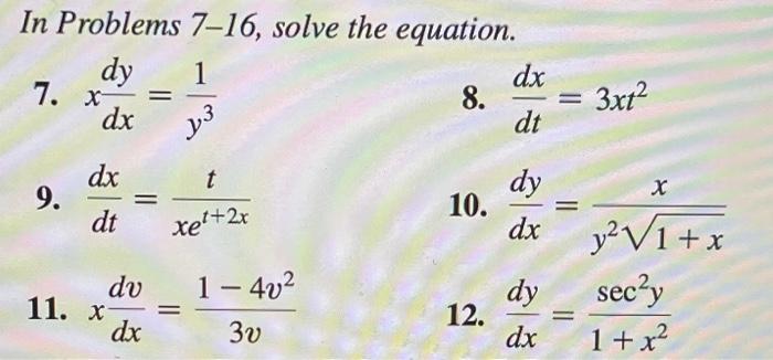 Solved In Problems 7–16, solve the equation. dy 1 dx 8. dx | Chegg.com