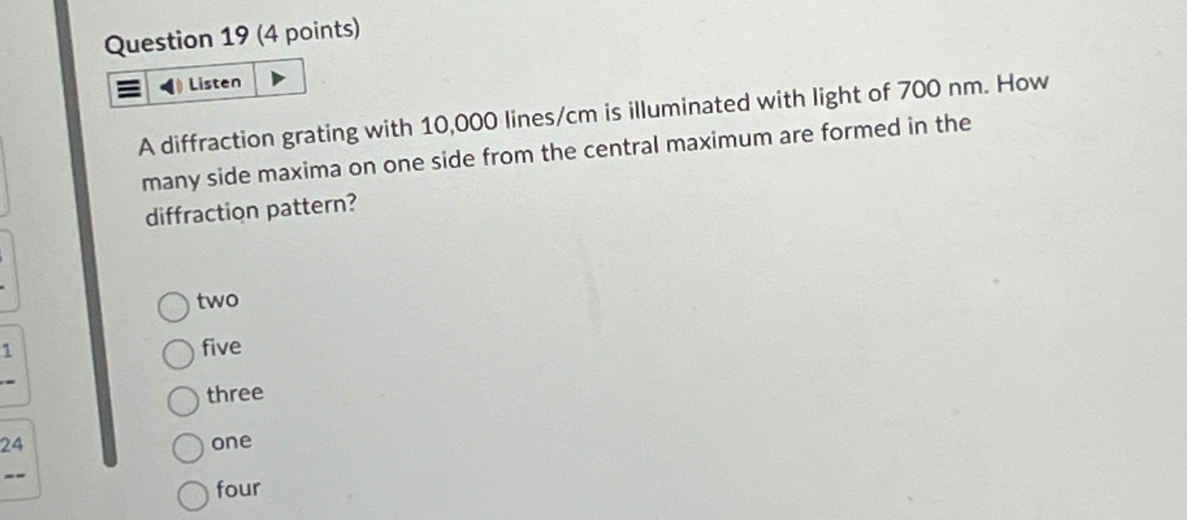Solved Question 19 (4 ﻿points)A diffraction grating with | Chegg.com