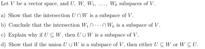 Solved Let V be a vector space, and U, W, W1, ..., W. | Chegg.com