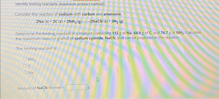 Solved Identify limiting reactants (maximum product method). | Chegg.com