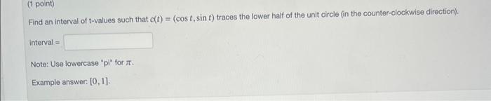 Solved Find an interval of t-values such that | Chegg.com