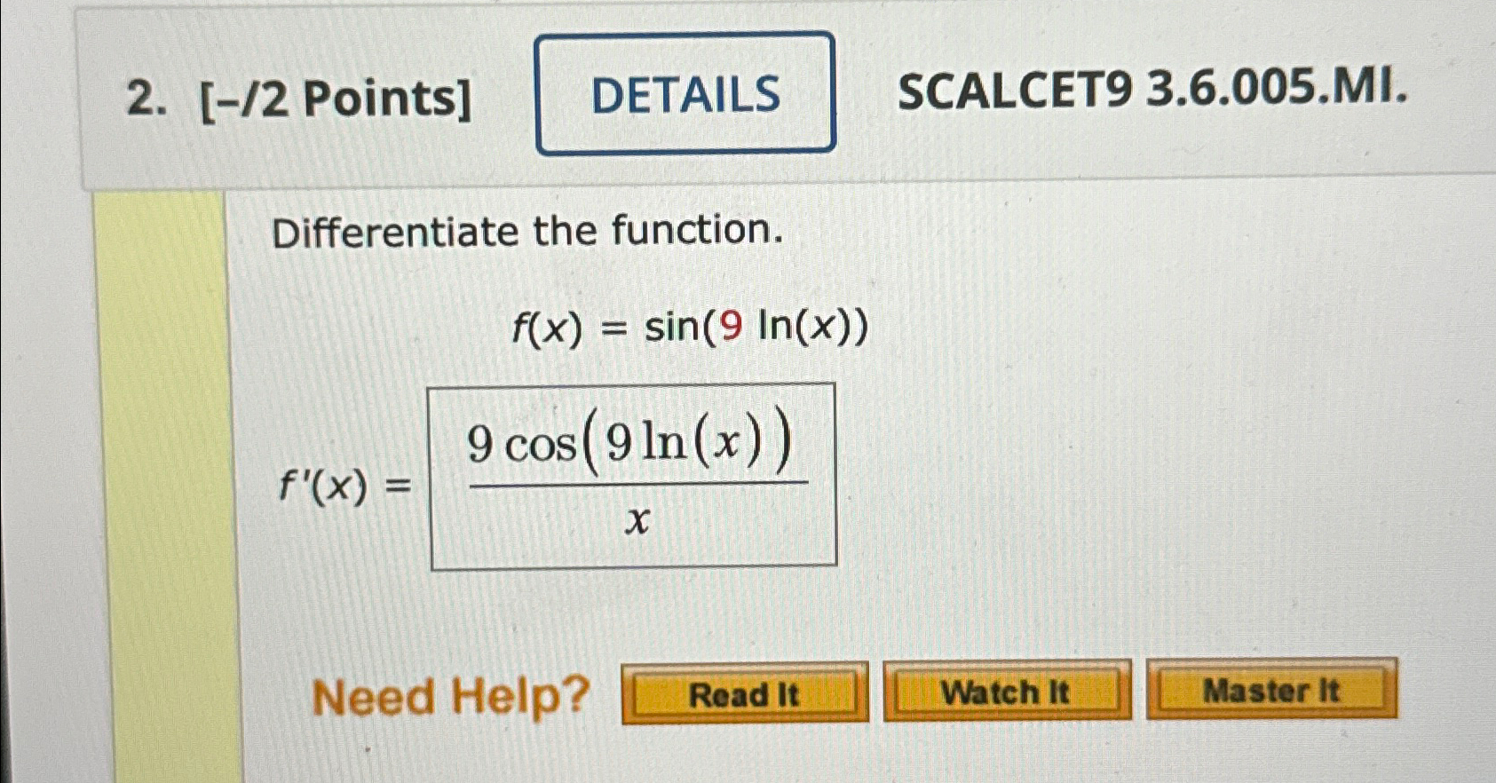 Solved [-/2 ﻿Points]SCALCET9 3.6.005.MI.Differentiate the | Chegg.com