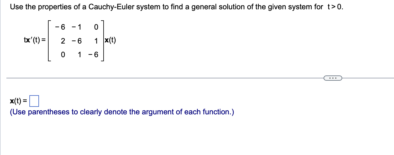 Solved Use the properties of a Cauchy-Euler system to find a | Chegg.com